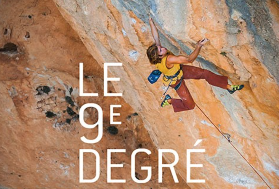 A paraitre: Le 9ème degré, 150 ans d’escalade libre · PlanetGrimpe ...